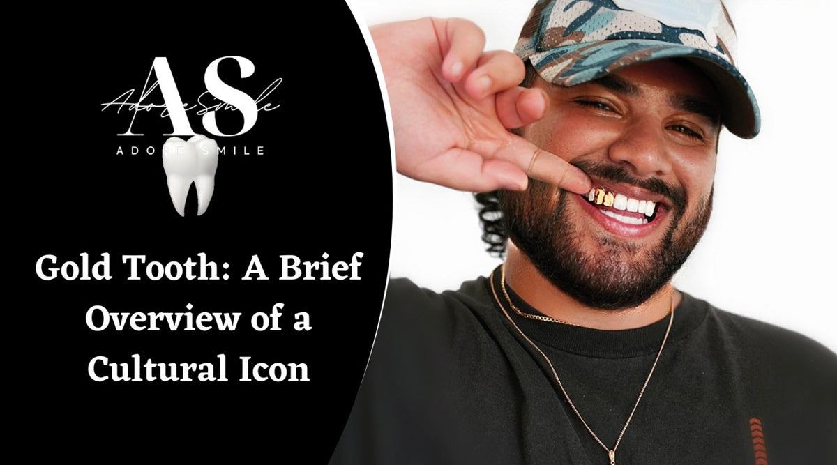 Gold Tooth: A Brief Overview of a Cultural Icon – Adore Smile